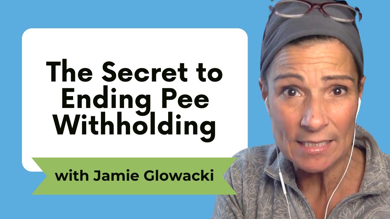 The Secret to Ending Pee Withholding | Oh Crap! Potty Training - YouTube