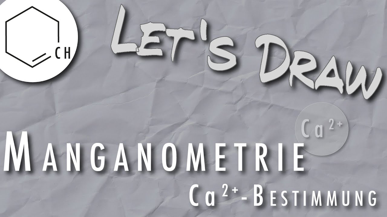 Let's Draw: Redoxtitration - Manganometrie - Bestimmung von Calcium(II ...
