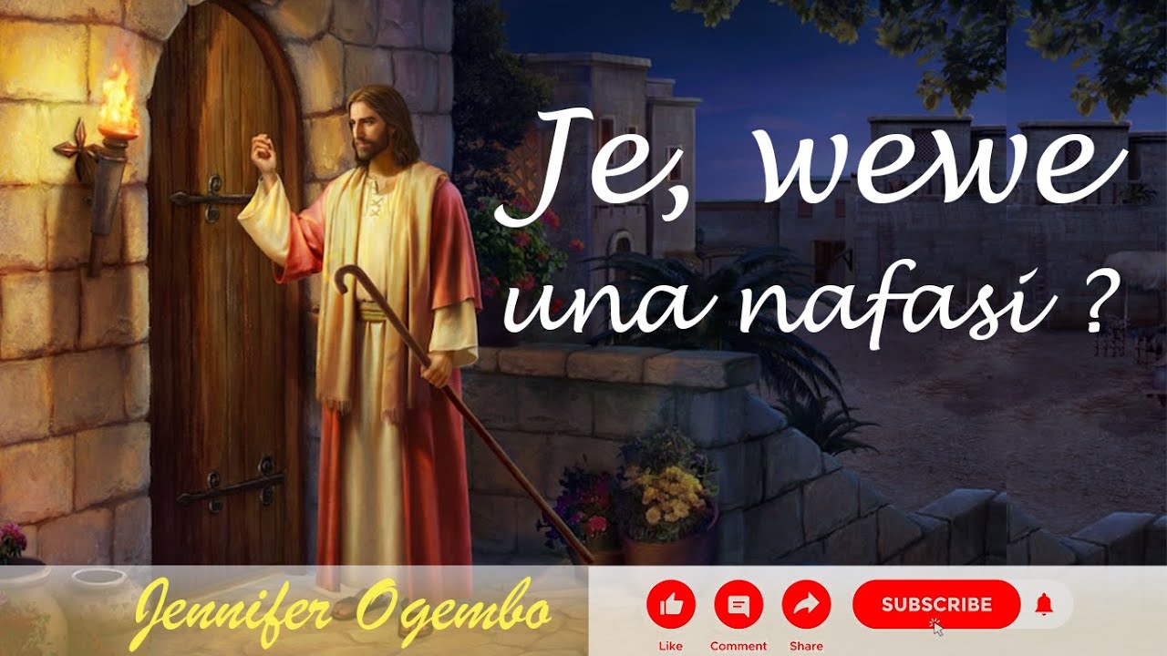 JE WEWE UNA NAFASI - JENNIFER OGEMBO - YouTube