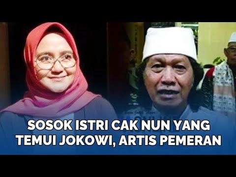 Sosok Novia Kolopaking, Istri Cak Nun yang Temui Jokowi, Artis Pemeran ...