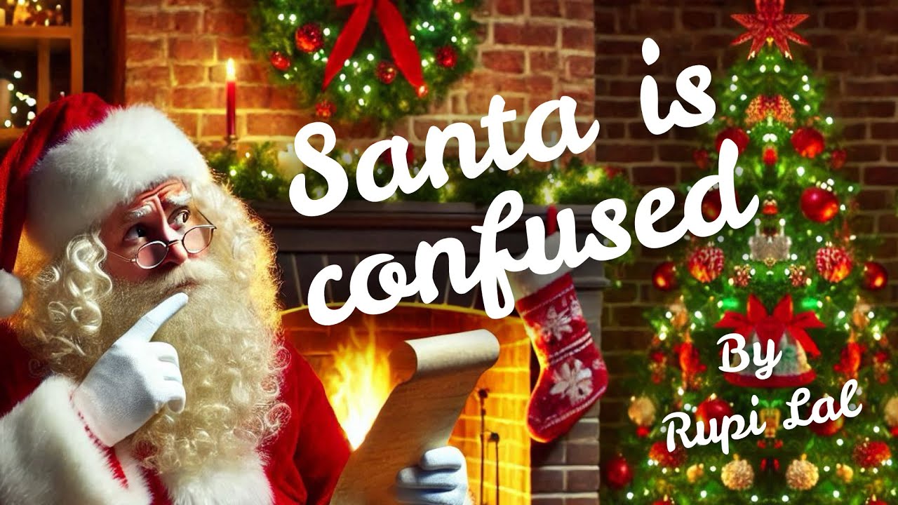Santa is confused By Rupi Lal - YouTube