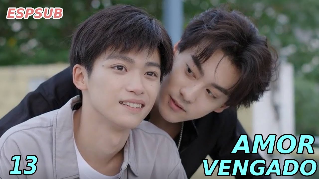 【Series BL】EP13 Revenged Love逆爱 ️¡Guo persigue a Xiao Shuai!😝#bl #revengedlove #逆爱 - YouTube