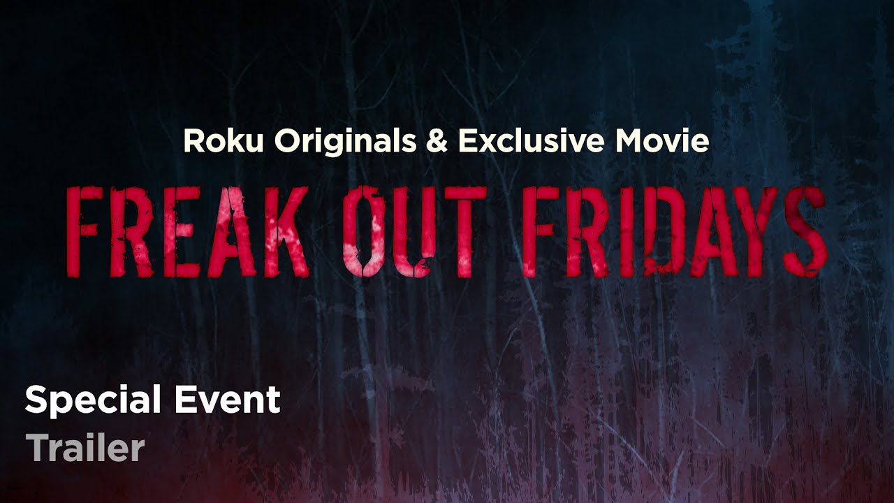 Freak Out Fridays | The Roku Channel - YouTube