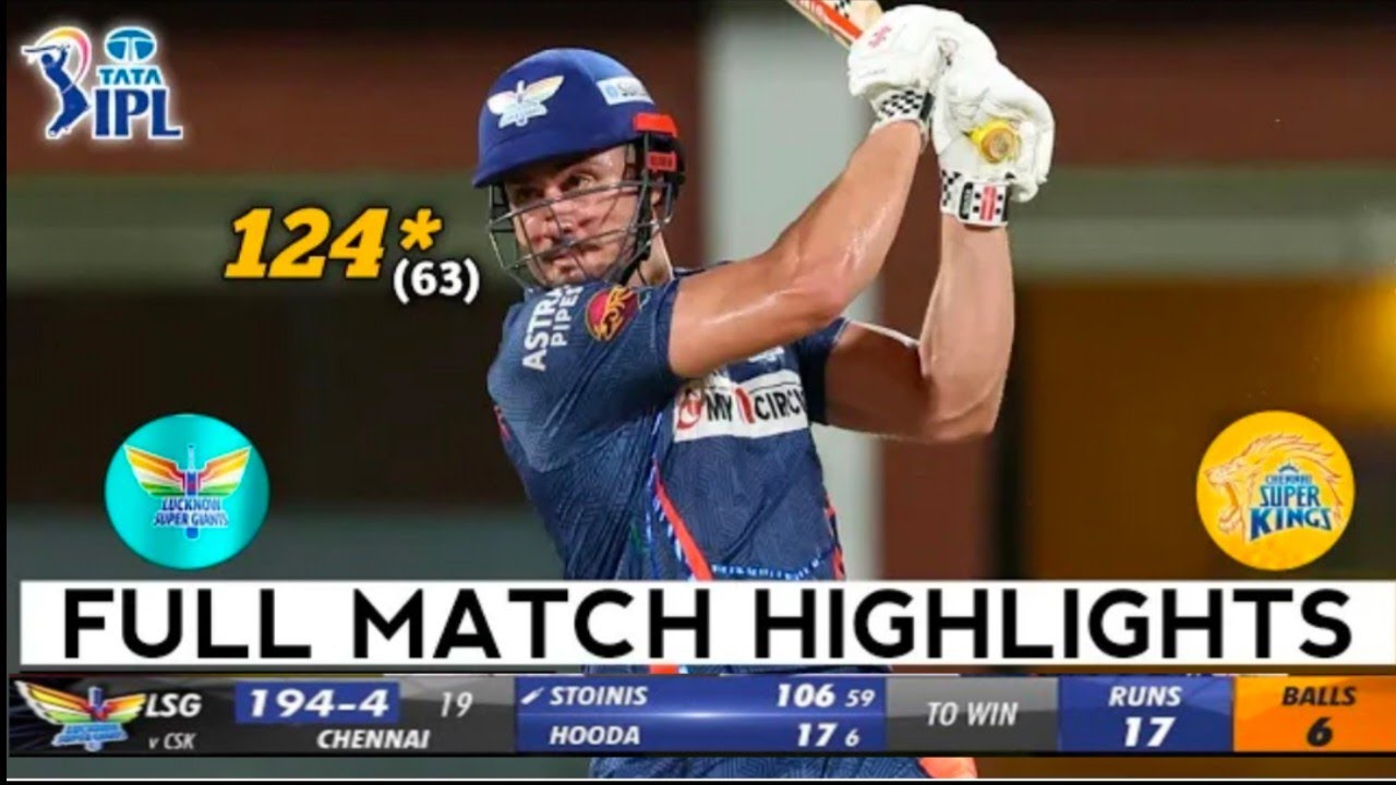 CSK vs LSG IPL 2024 Match 39 Highlights : Chennai vs Lucknow highlights ...