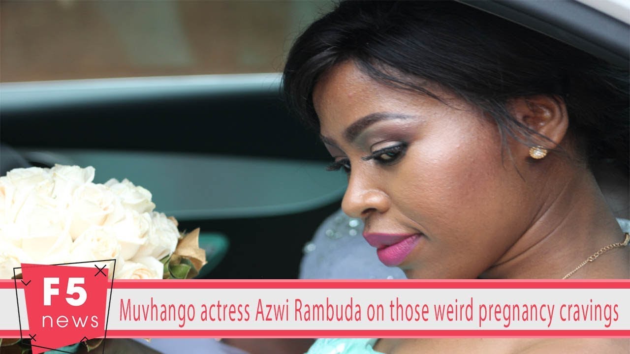 Muvhango actress Azwi Ramboda on those weird pregnancy cravings - YouTube
