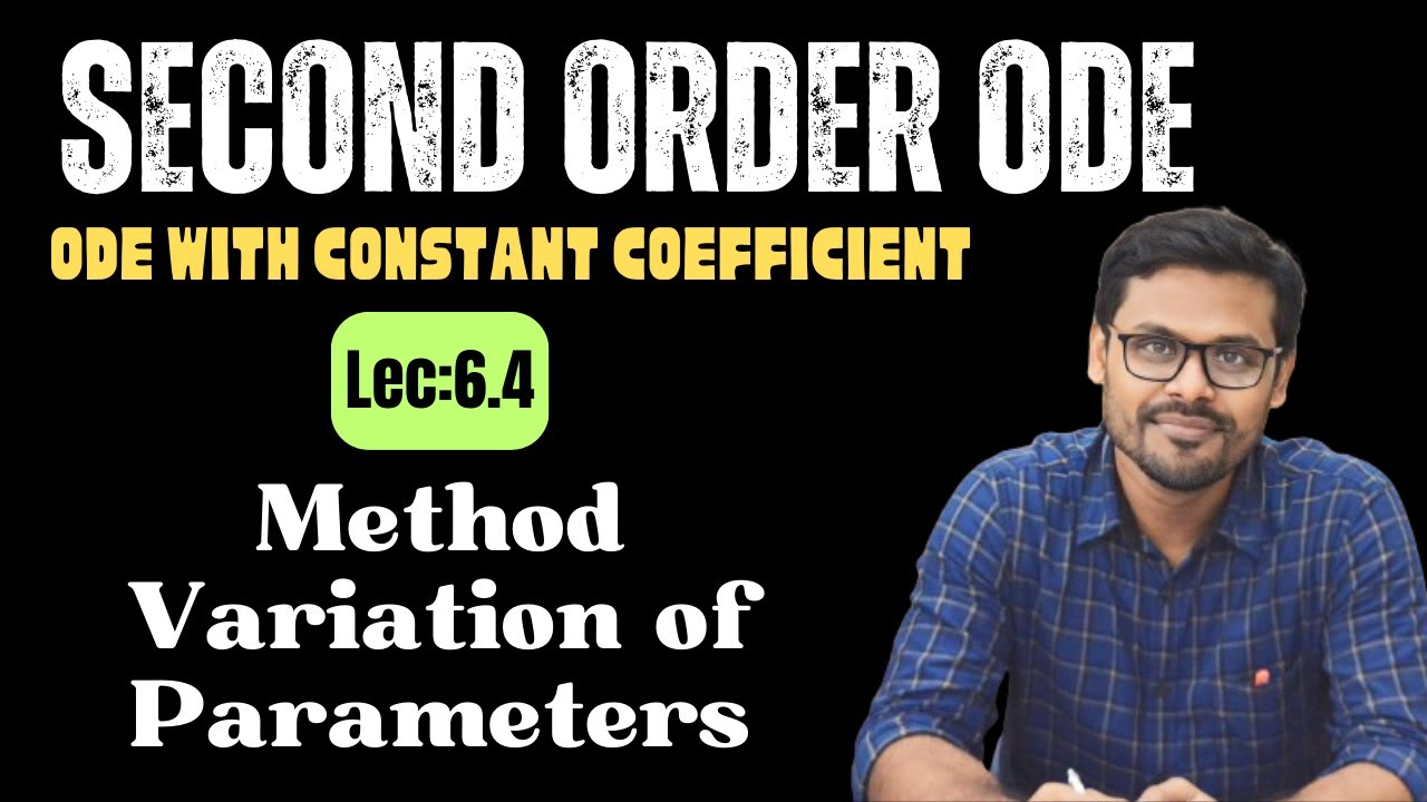 Lec64method Of Variations Of Parameters Second Order Ode Jiscse2ndsem By Dibyendu