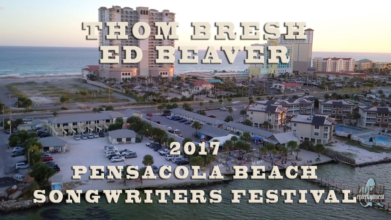 Thom Bresh & Ed Beaver - Pensacola Beach Songwriters Festival 2017 ...
