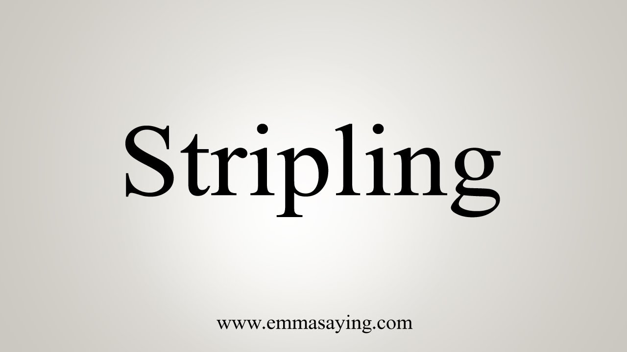 How To Say Stripling - YouTube