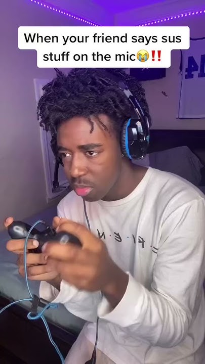 When your friend says sus stuff on the mic😭‼️ - YouTube