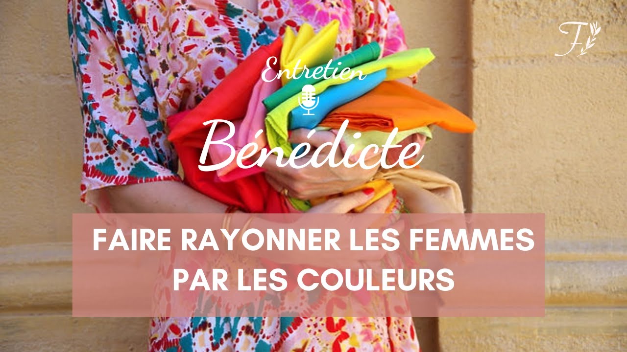 Faire rayonner TOUTES les femmes avec les couleurs ! Entretien avec ...