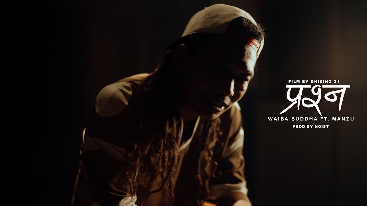 Prashna - Waiba Buddha: Song Lyrics, Music Videos & Concerts