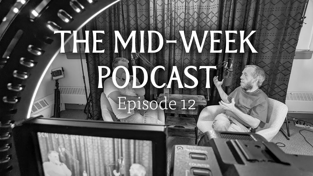 Mid Week Podcast: Episode 12 - YouTube