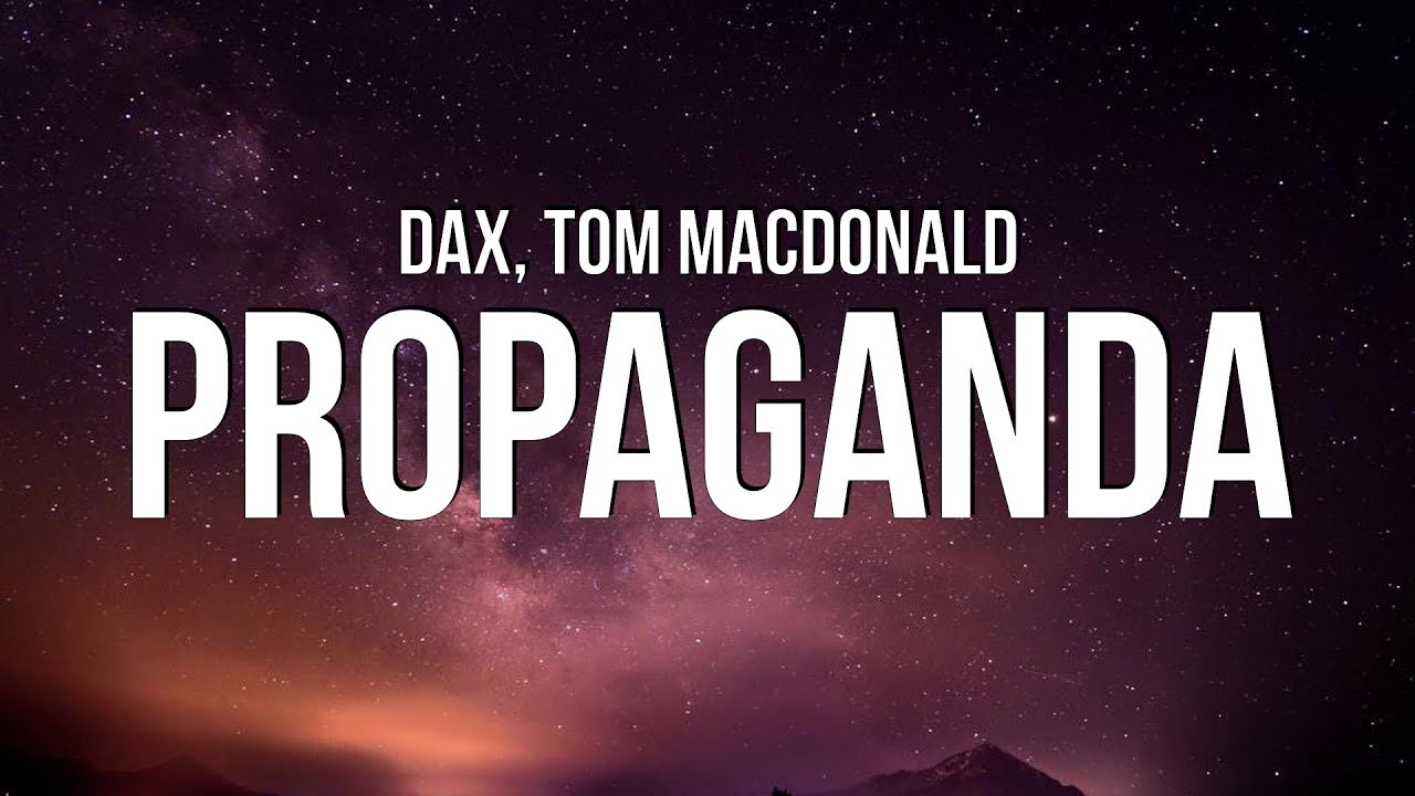 Dax - Propaganda (Lyrics) ft. Tom Macdonald - YouTube