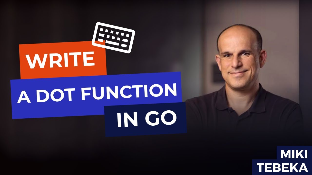 How to write a 'dot' function in Go - YouTube