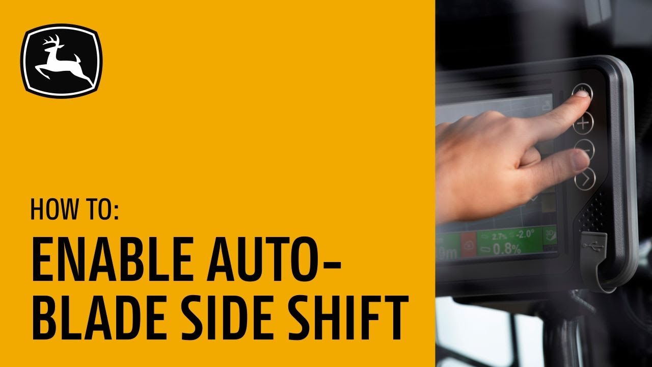 How to Enable Auto-Blade Side Shift | John Deere SmartGrade™ Motor ...