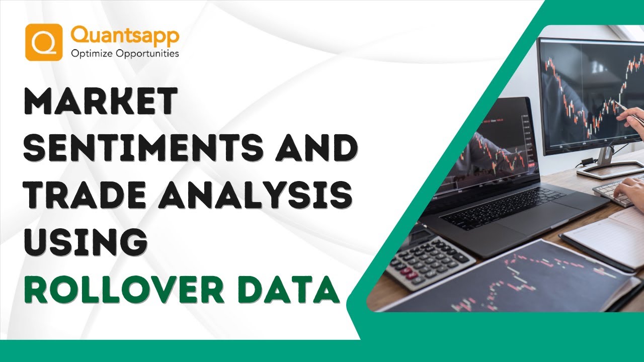 Market sentiments and Trade analysis using Rollover data - YouTube