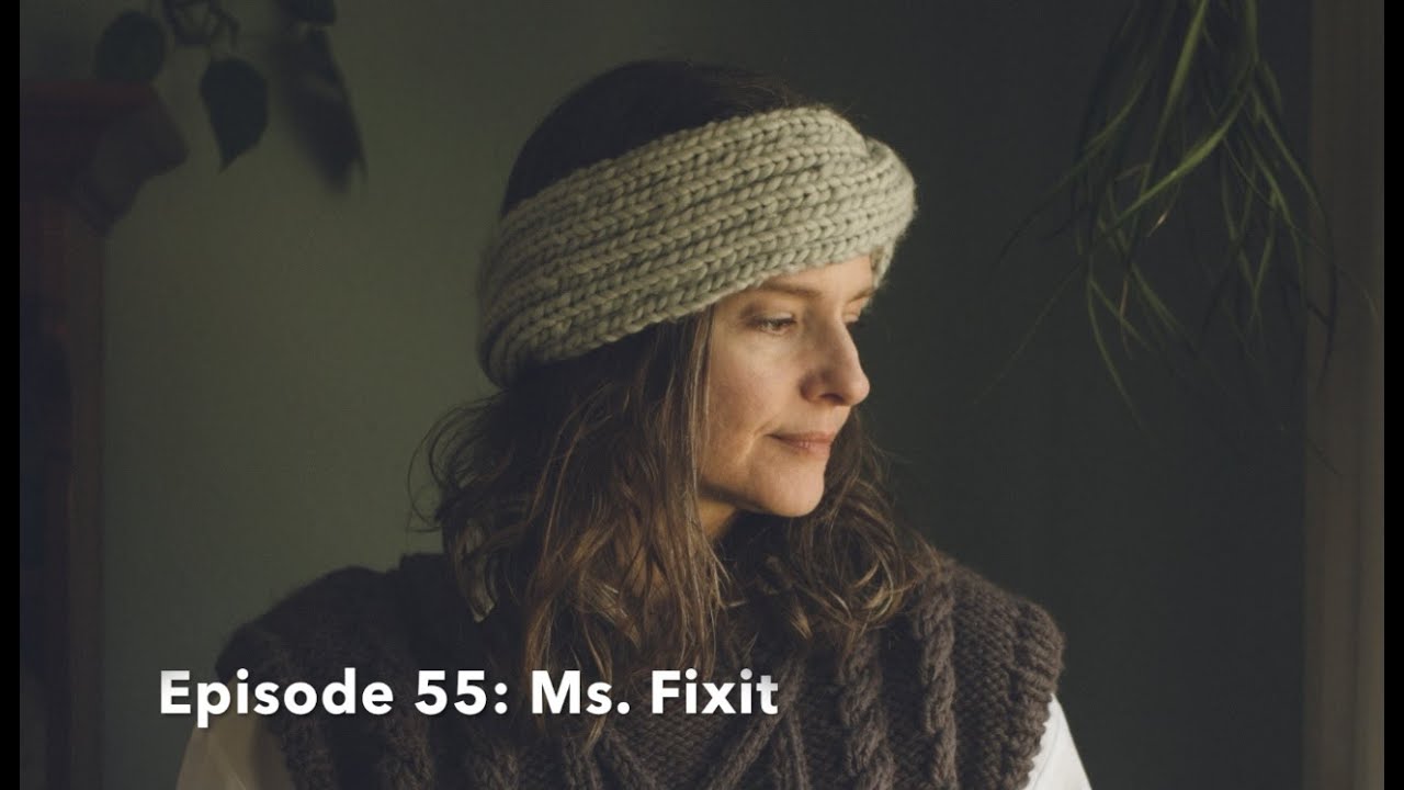 Episode 55: Ms Fixit - YouTube
