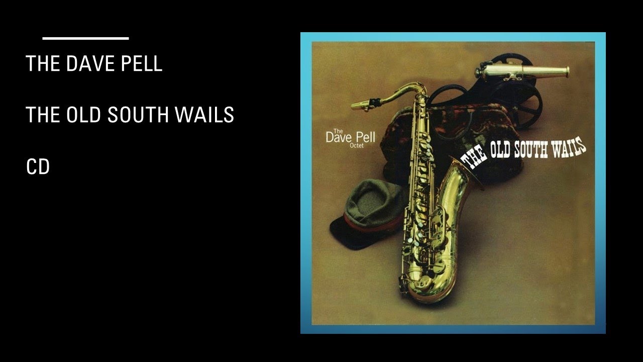 The Dave Pell - The Old South Wails - Cd - YouTube