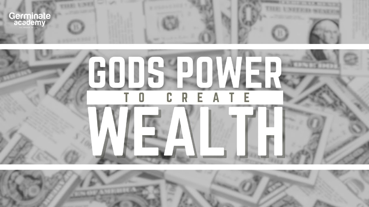 God's Power To Create Wealth || Germinate Academy || 4 February 2024 ...