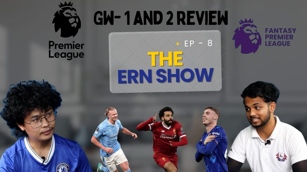 THE ERN SHOW:EPISODE 08 : EPL-NEW SEASON-NEW CHALLENGES - YouTube