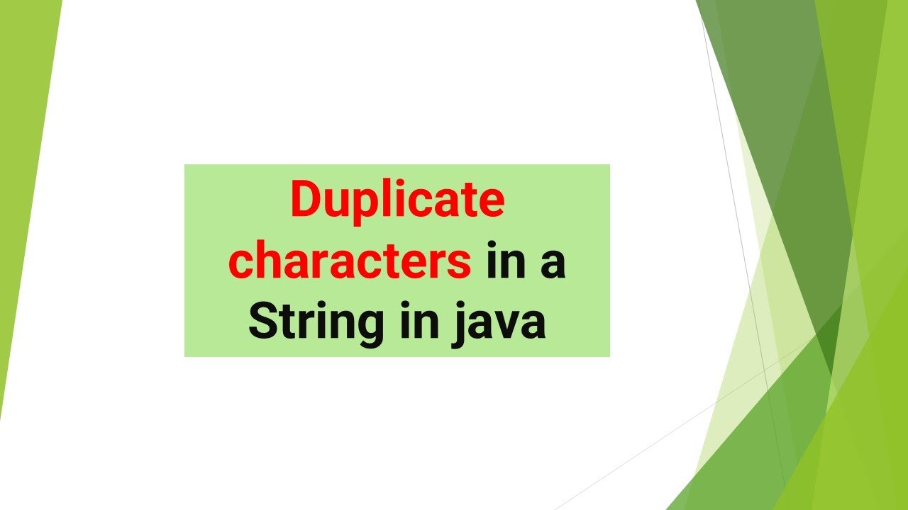 Duplicate Characters In A String In Java Java Programming 6361