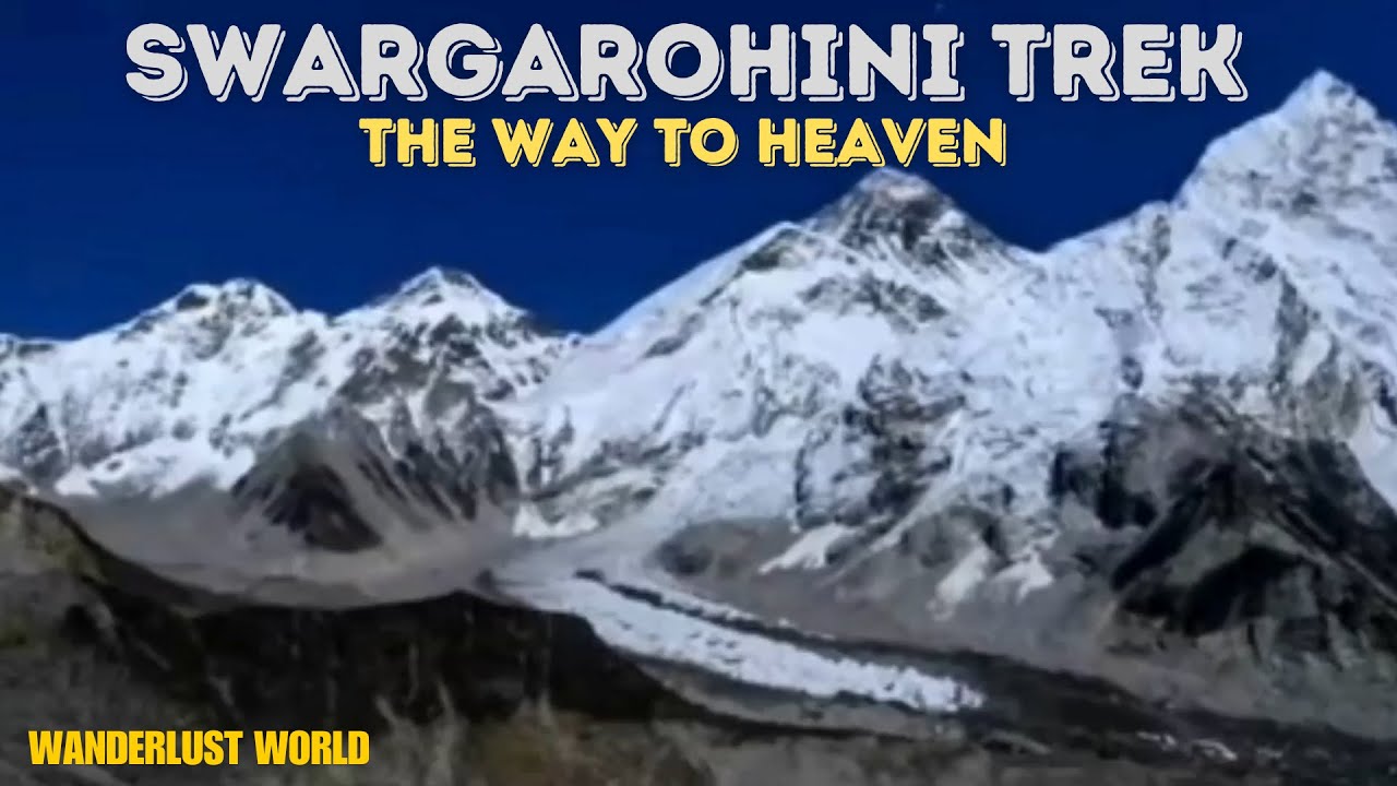 Swargarohini Trek: The Way to Heaven - YouTube