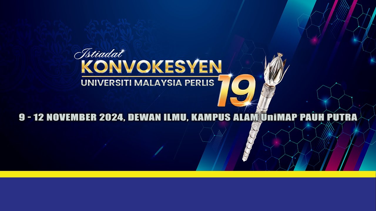 Istiadat Konvokesyen 19 UniMAP - Sidang 7 - YouTube