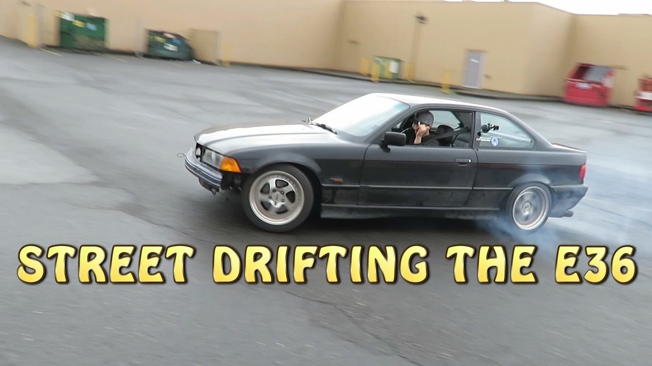 STREET DRIFTING MY E36 BMW - YouTube