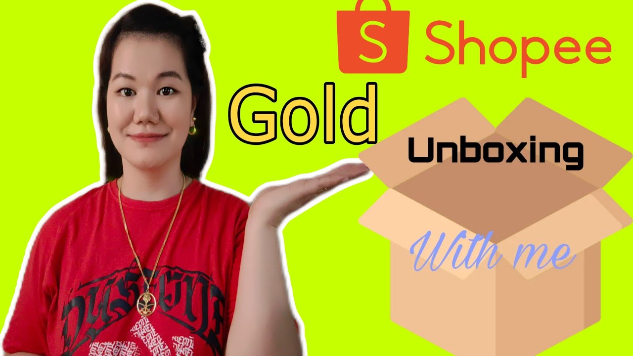 Unboxing Real Gold sa Shopee,Nakabili Ulit! Lightweight pero at least ...