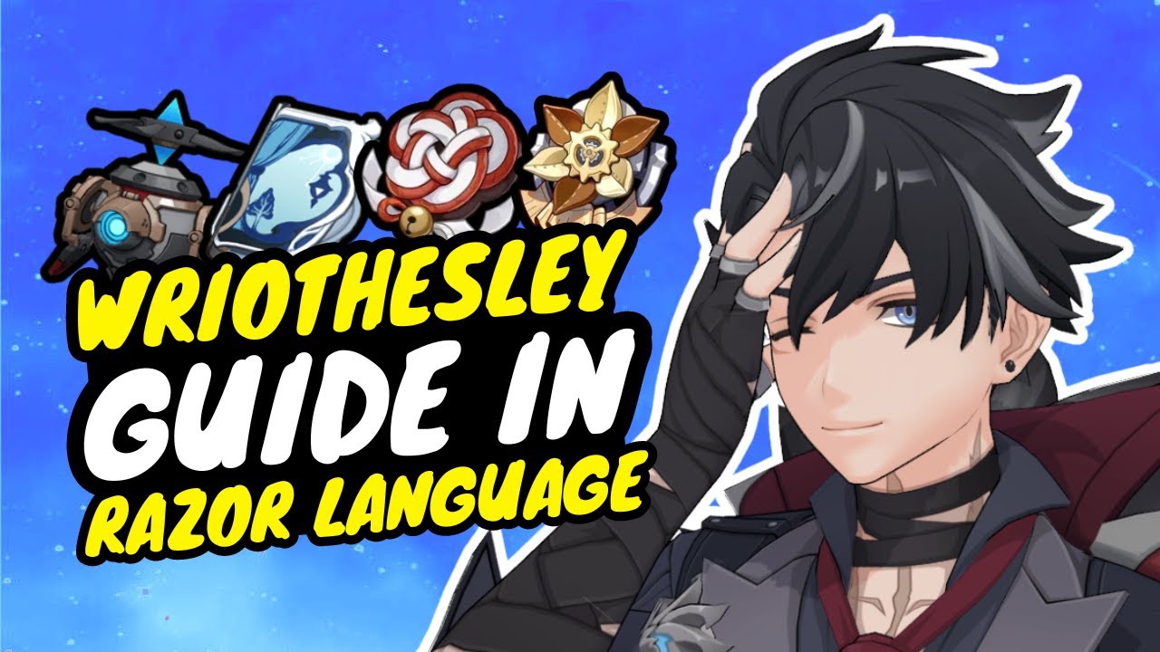 Wriothesley full GUIDE but in Razor language! | Genshin Impact - YouTube