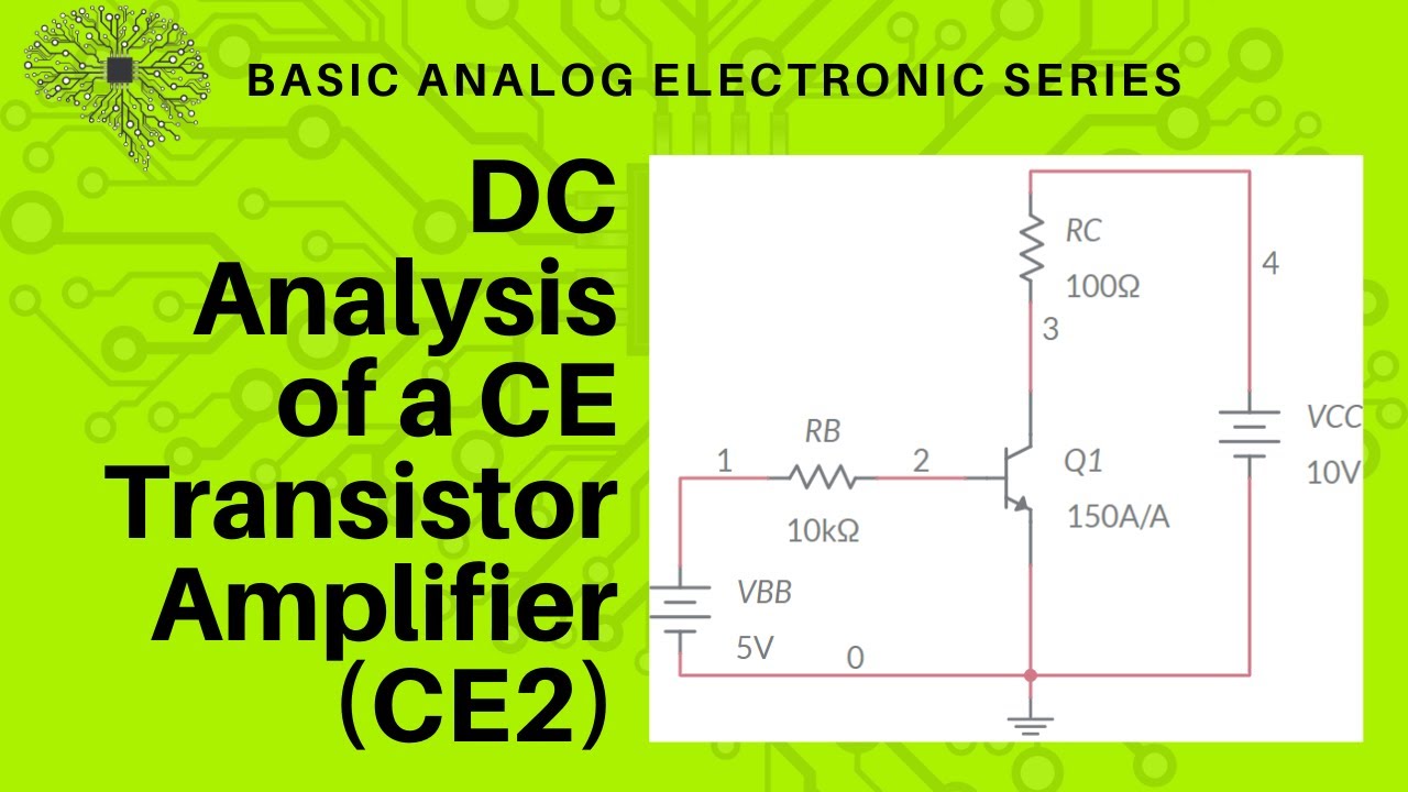 DC Analysis of a CE Transistor Amplifier (CE2) - YouTube
