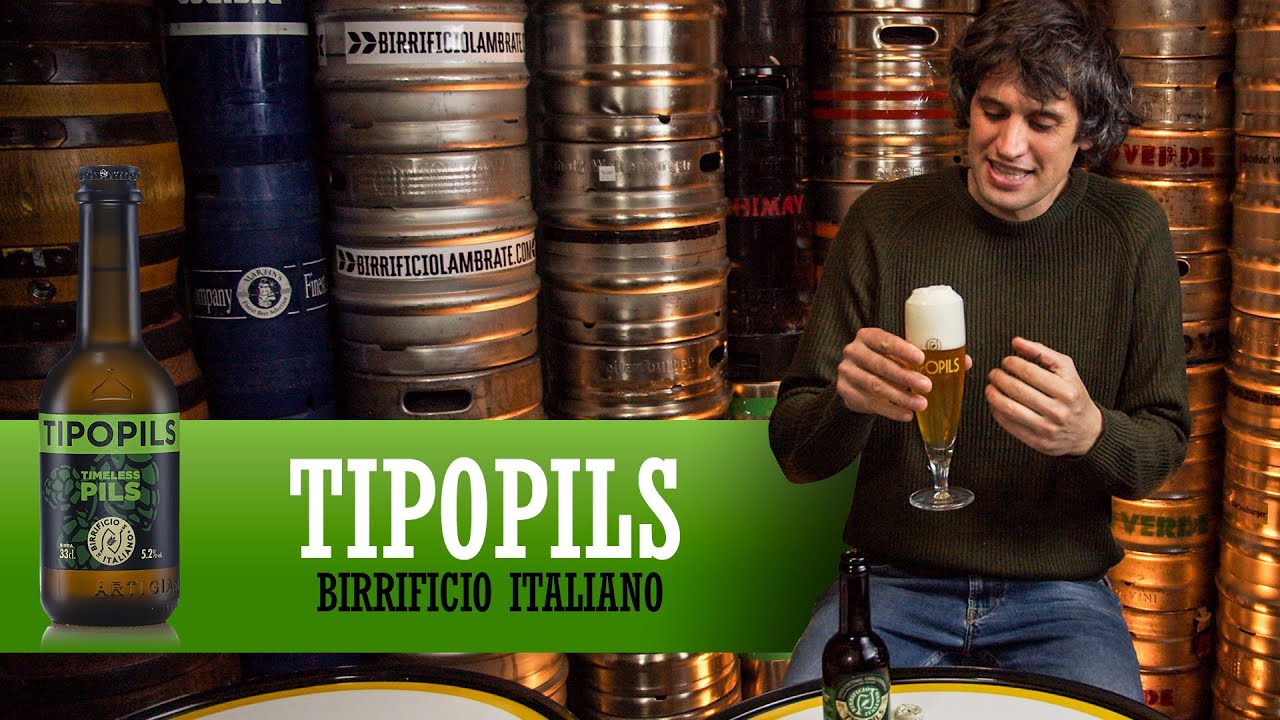 🍺 TIPOPILS • Birrificio Italiano [#Recensione] - YouTube