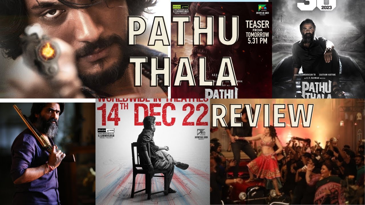 pathu thala movie review/STR😍GOWTHAM KARTHIK .Movie epdi eruku ? Worth ...