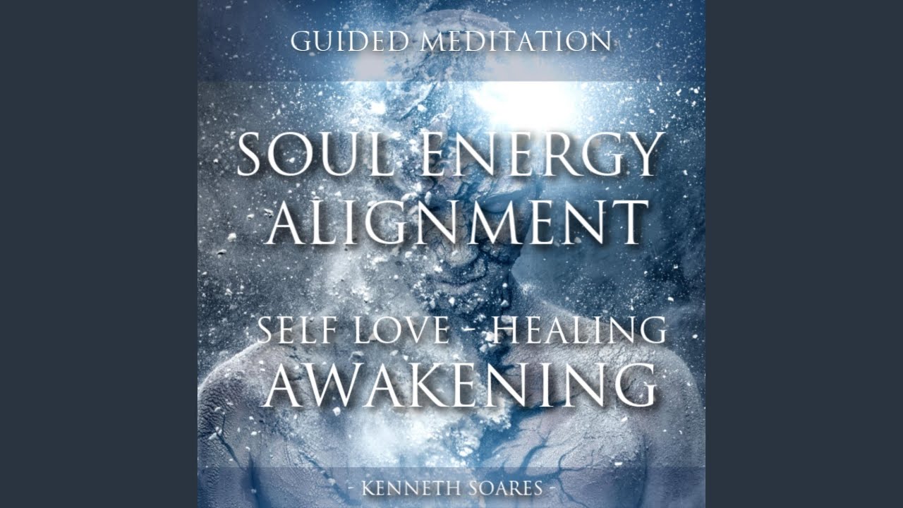 Soul Energy Alignment: Self Love, Healing & Awakening - YouTube