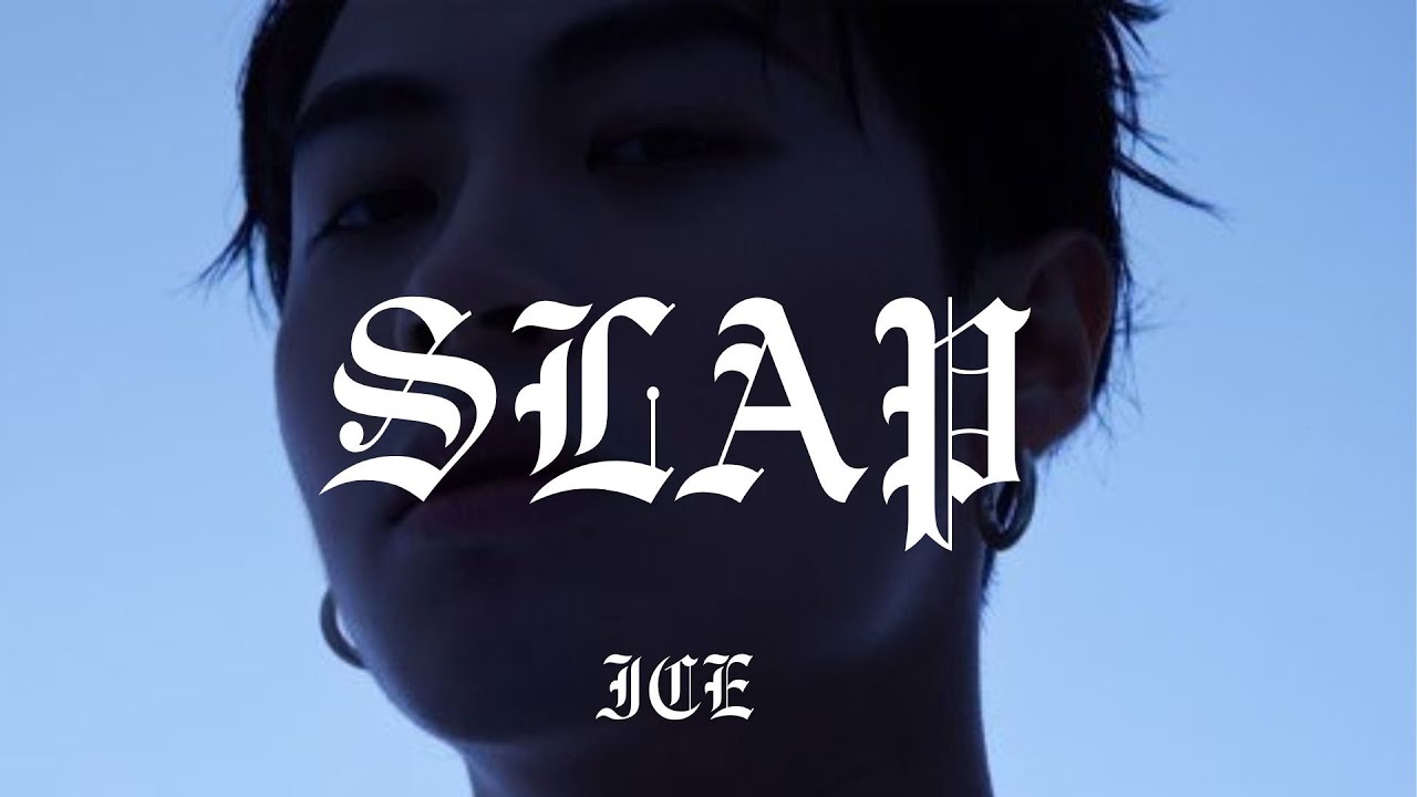 ICE --《SLAP》 - YouTube