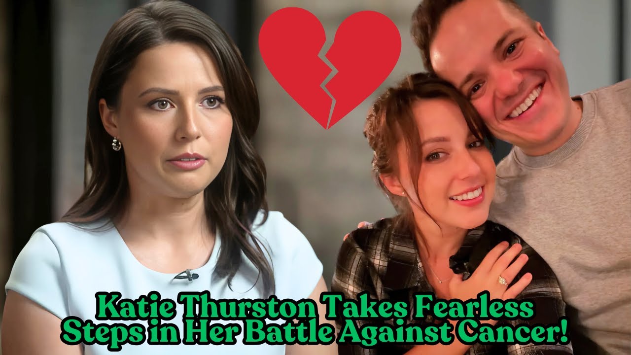 Brave Bachelorette Katie Thurston Takes Fearless Steps in Her Battle Against Cancer! - YouTube