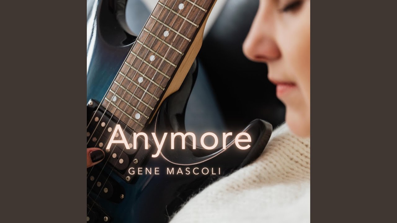 Anymore - YouTube