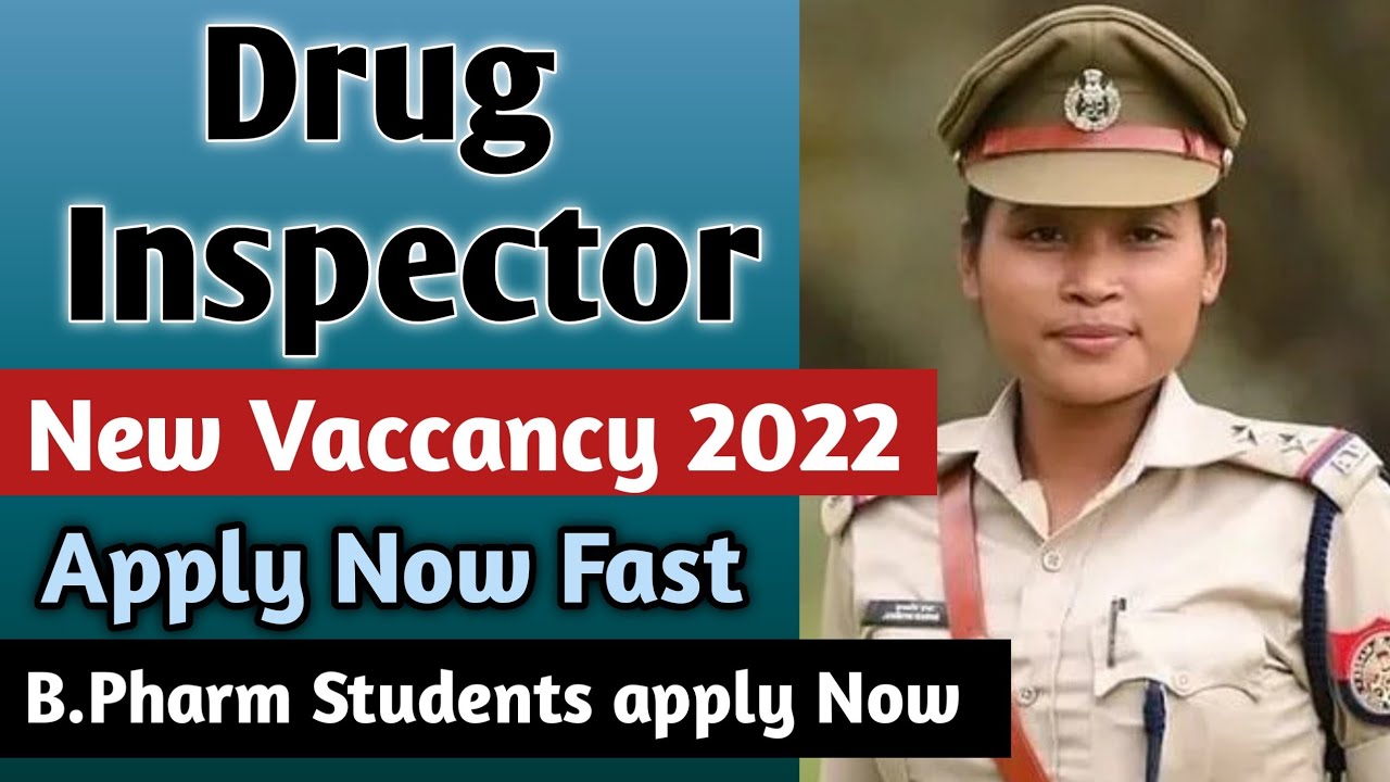 Drug Inspector new vaccancy| Drug Inspector new update |Drug Inspector ...
