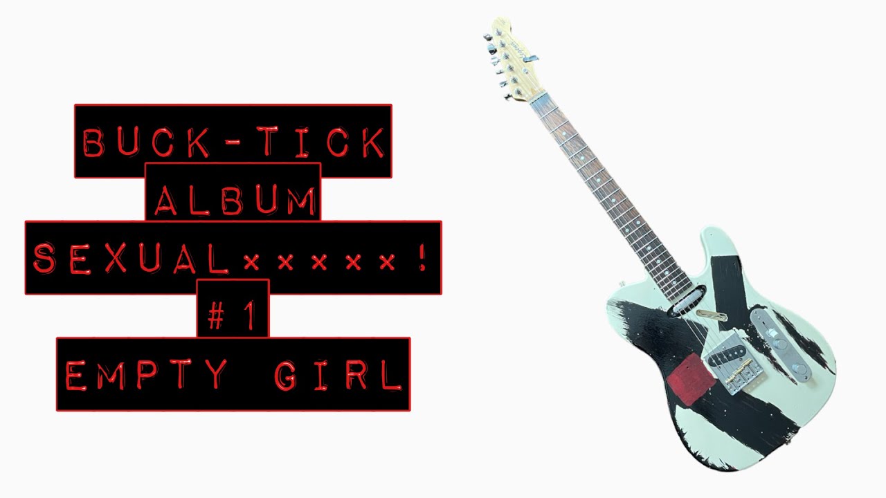 BUCK-TICK - EMPTY GIRL cover - YouTube
