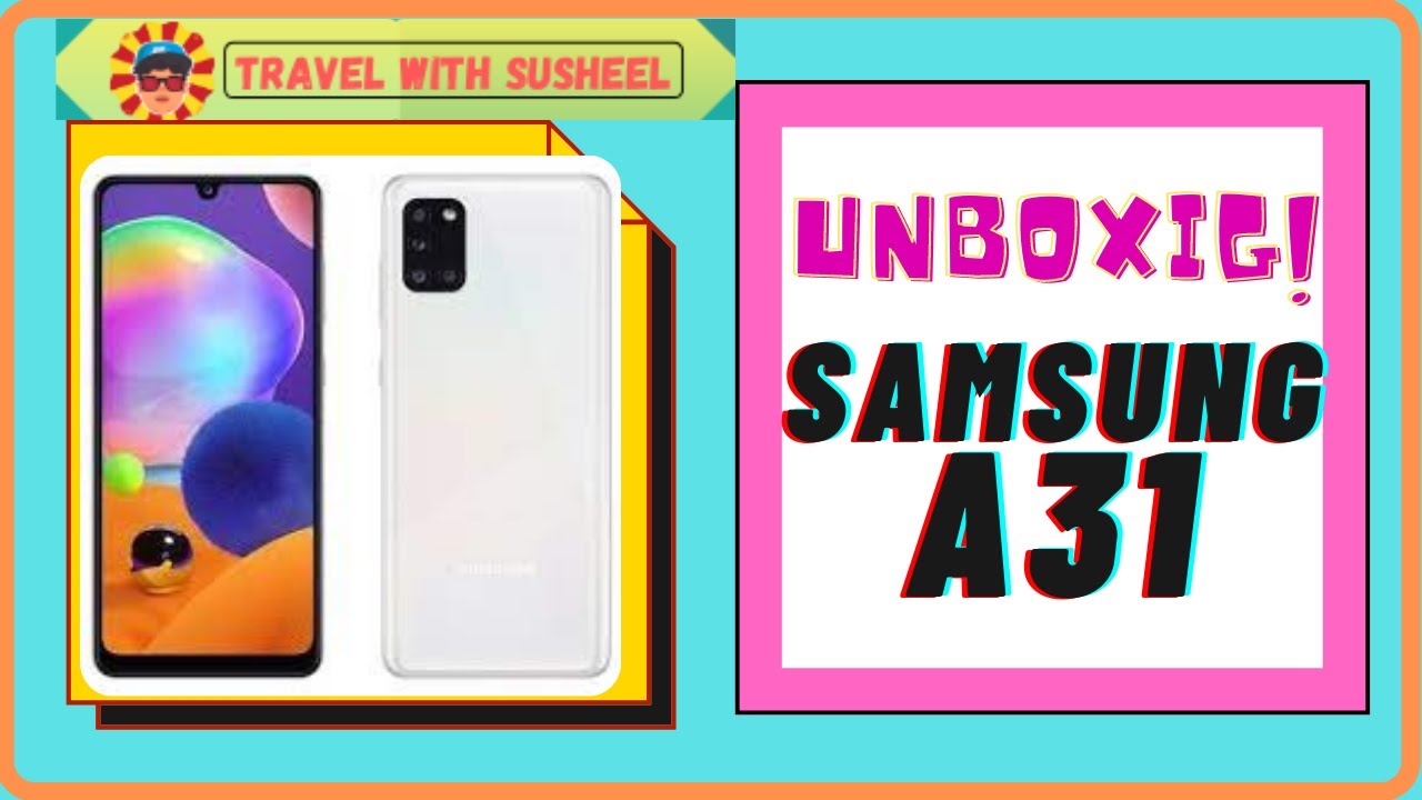 Samsung Galaxy A31 Unboxing & First Impressions ⚡⚡⚡5000mAh Battery ...