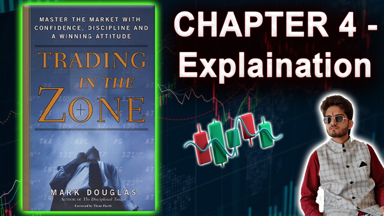 Chapter 4 - Trading in the zone | Detail explaination - YouTube