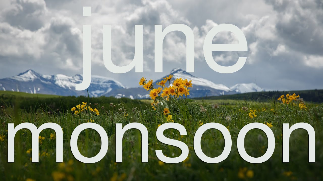 June Monsoon - YouTube