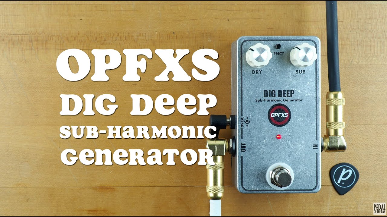 OPFXS Dig Deep Sub-Harmonic Generator - YouTube