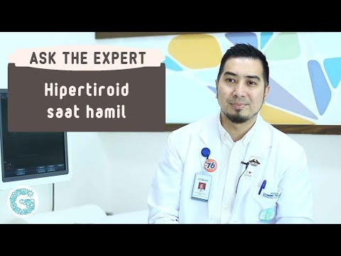 Cara Mengatasi Hipertiroid Pada Ibu Hamil - dr. Ardiansjah Dara Sjahruddin, Sp. OG.