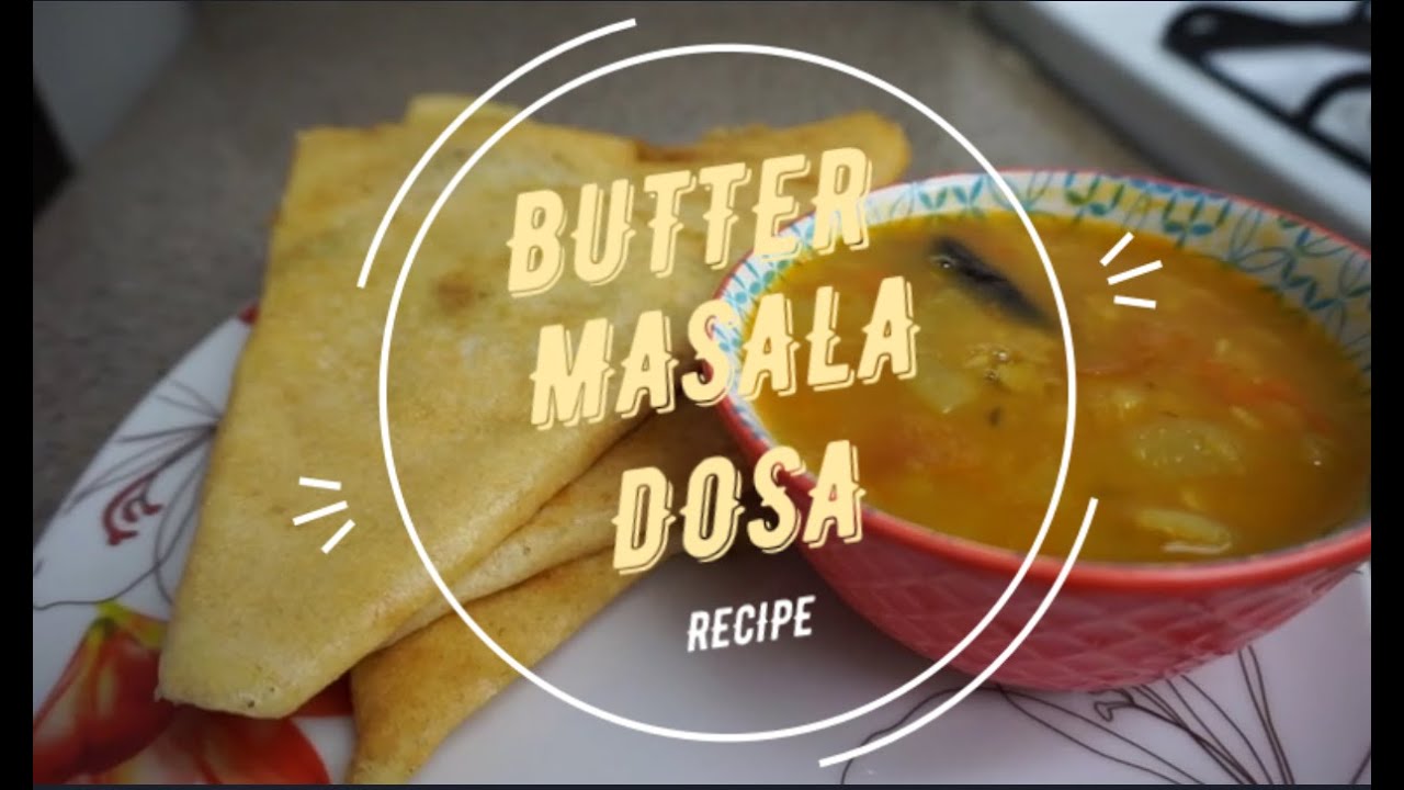Butter Masala Dosa | Simple recipe to prepare at home - YouTube