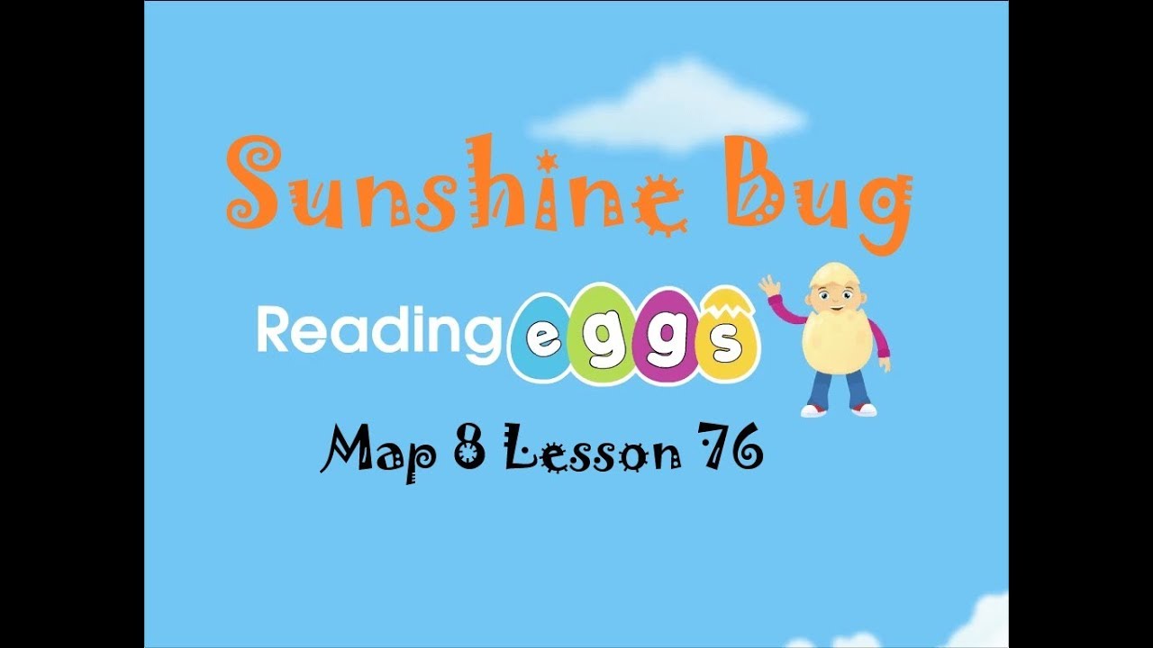 Sunshine Bug🌞 Reading Eggs📚: Map 8 Lesson 76 - YouTube