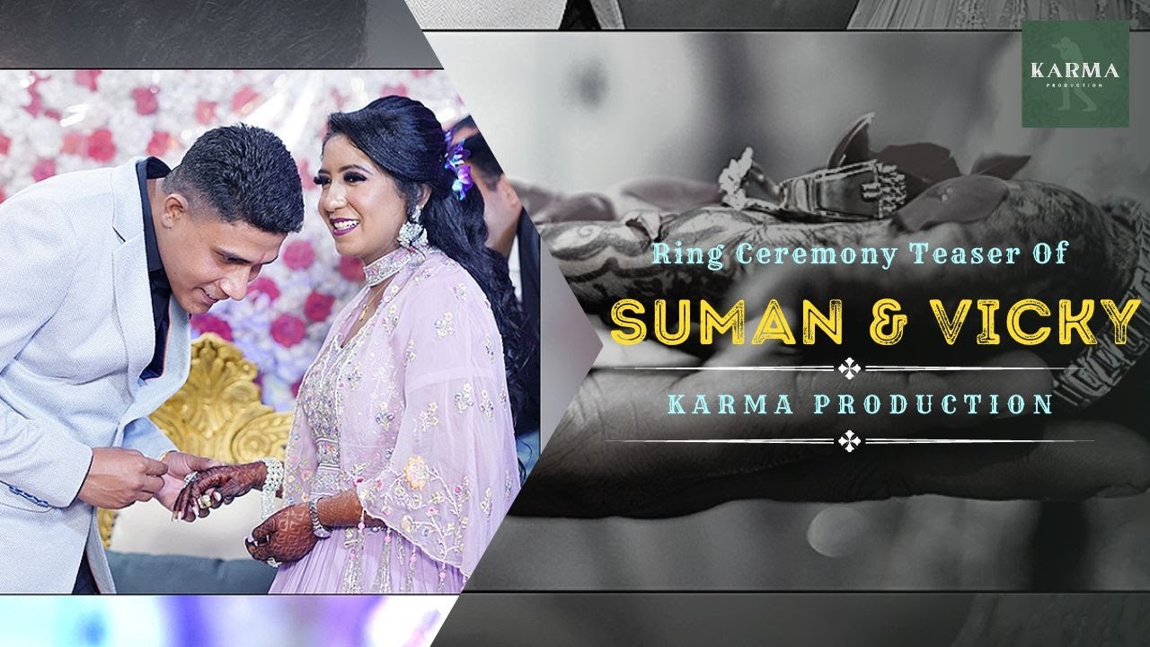Ring Ceremony Teaser 2022 | Suman & Vicky | Karma Production - YouTube