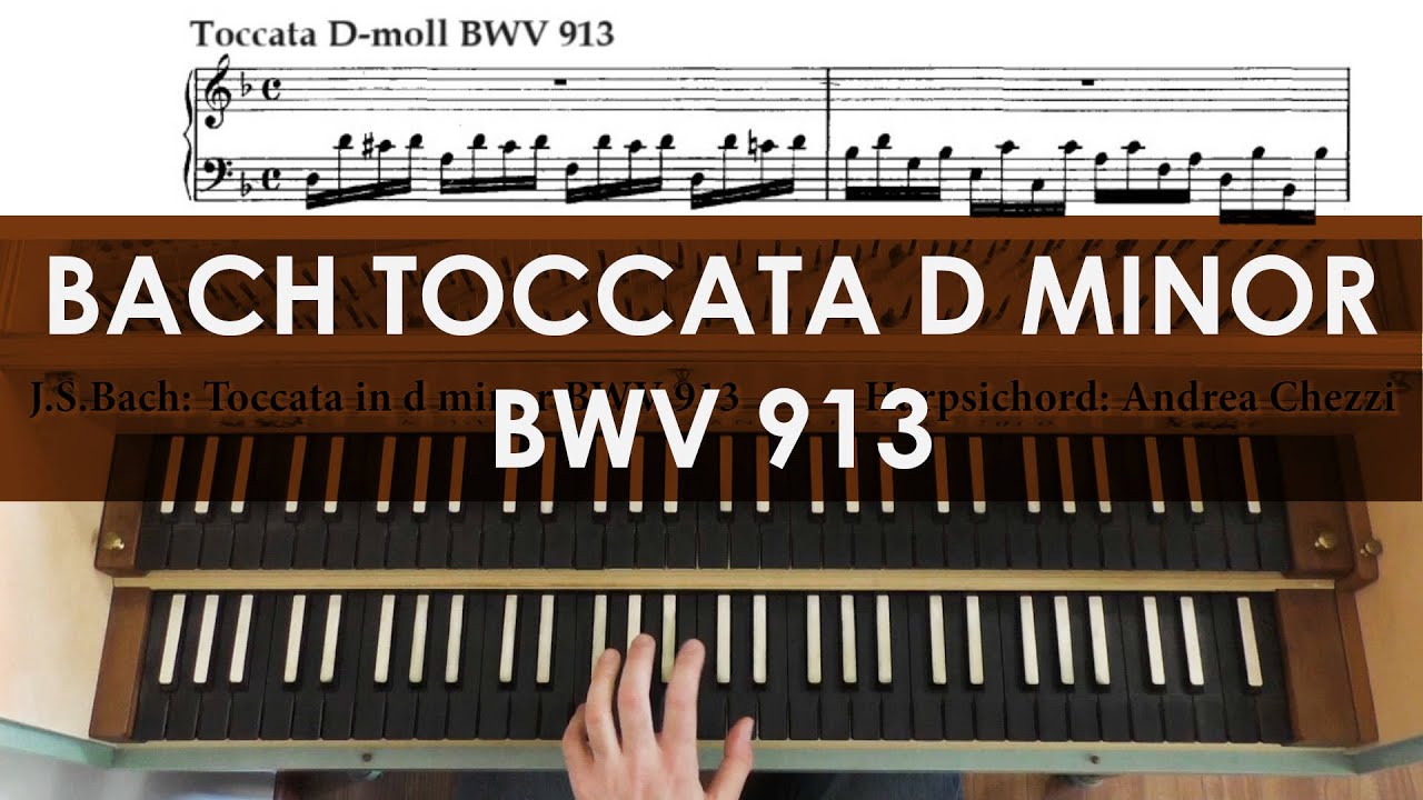 Bach Toccata in d minor BWV 913 - YouTube