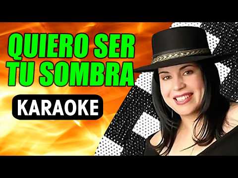 Quiero ser tu sombra Tamara Castro / Karaoke con letra