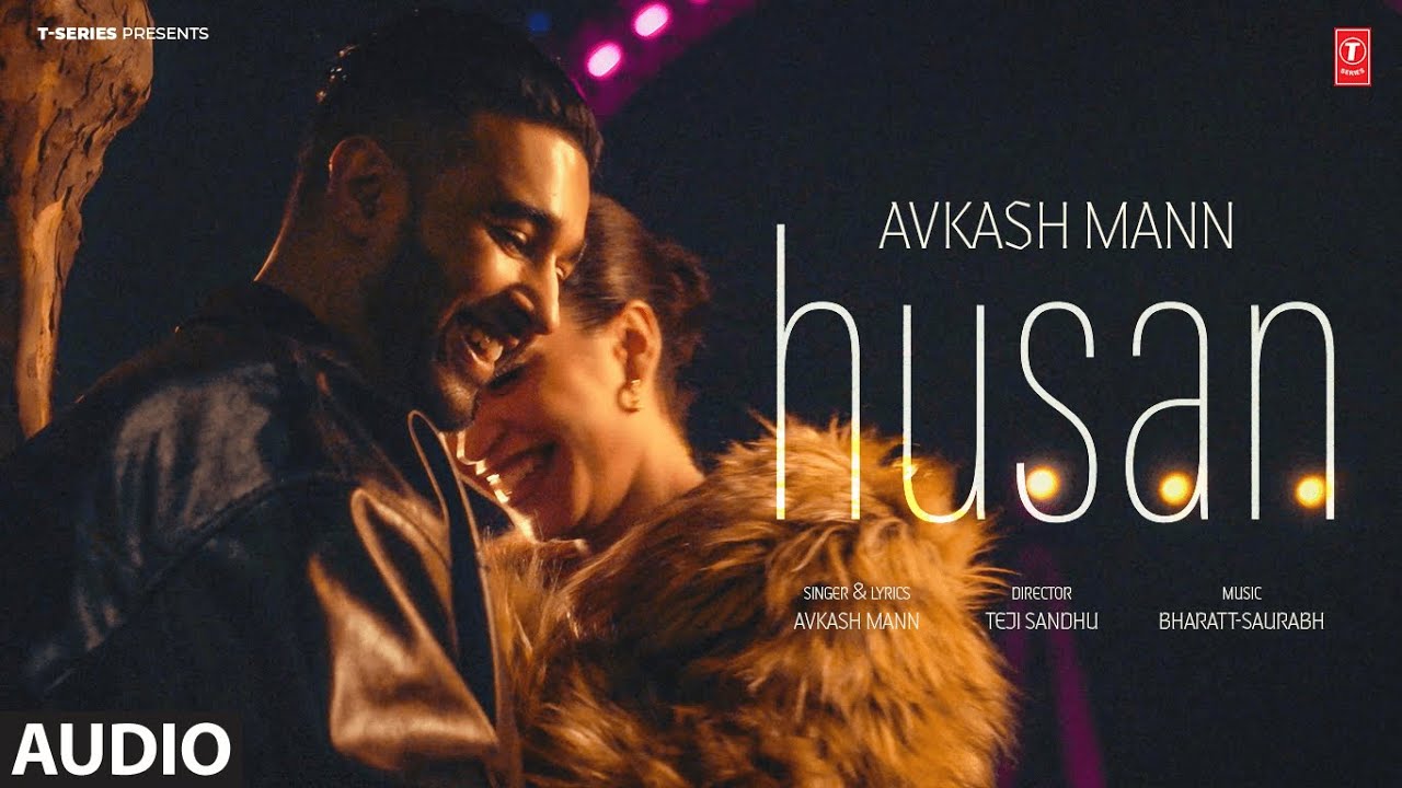 HUSAN (Full Audio) | Avkash Mann | Latest Punjabi Songs 2024 | T-Series ...